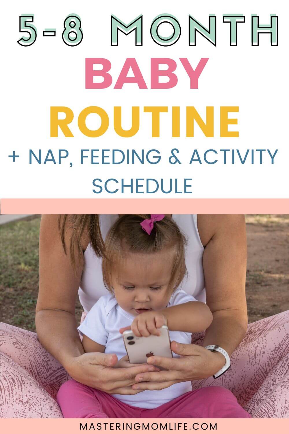 Simple 5-8 Month Baby Routine: Step by Step Easy Daily Schedule