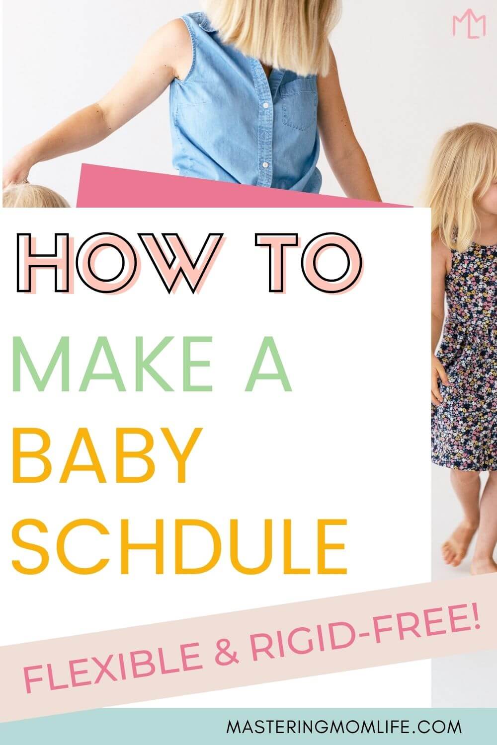 4 Steps to Create an Easy Baby Schedule (Flexible and Rigid-Free!)