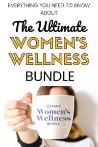 Everything You Need To Know in the Ultimate Women's Wellness Bundle